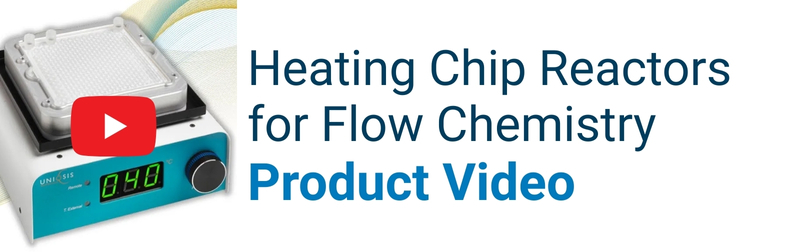 Heating Chip Reactors For Flow Chemistry - Asynt